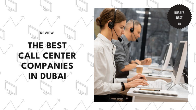 The 5 Best Call Center Companies in Dubai [2026 ]