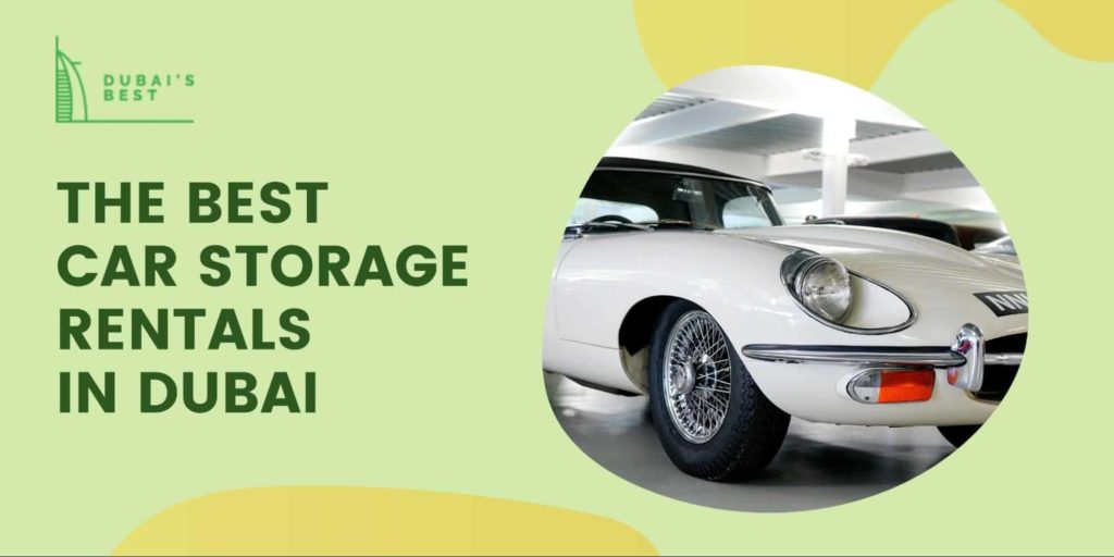The 5 Best Car Storage Rentals in Dubai [2026]