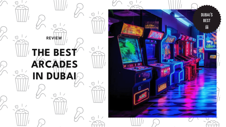 Our Top 5 Arcades in Dubai [2026 ]