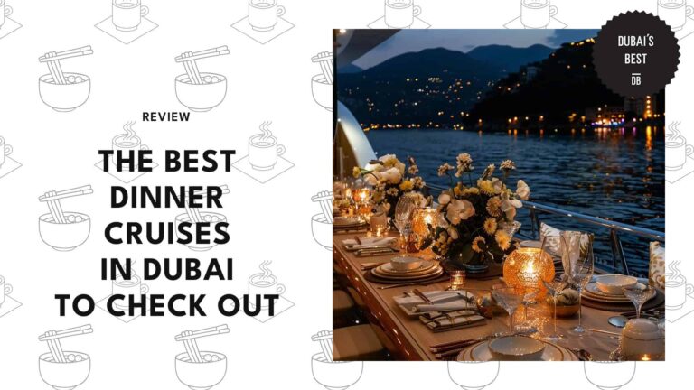 The 5 Best Dinner Cruises in Dubai to Check Out [2026 ]