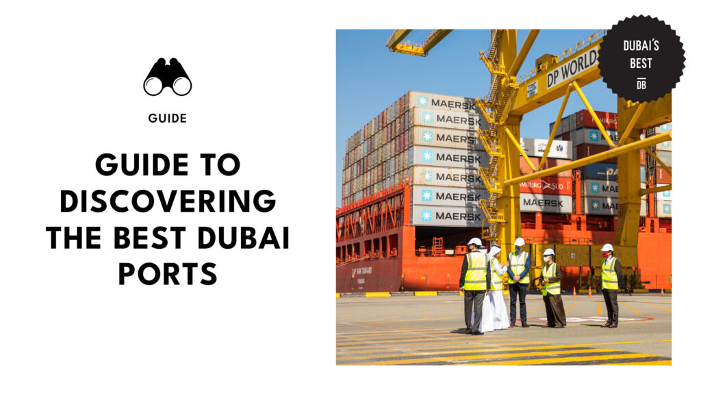 The Best Dock on the Block: Discovering Dubai’s Top Ports