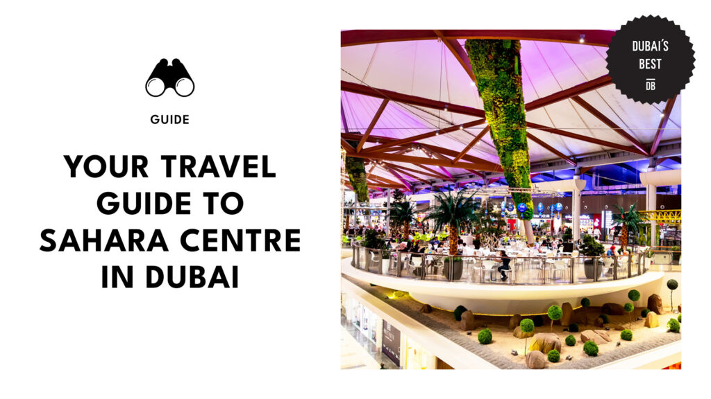 How Dubai Sahara Centre Can Get You Lost in Discounts [2026]