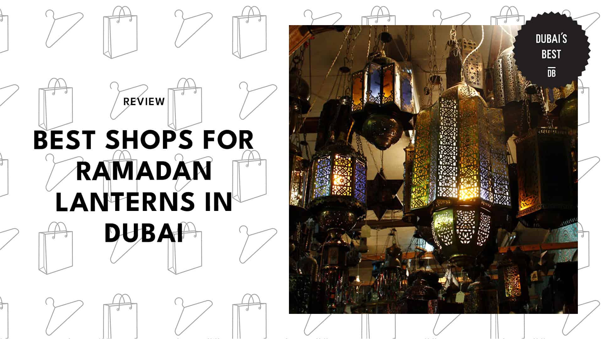 5 Shops for Ramadan Lanterns in Dubai to Light Up Home [2025 ]