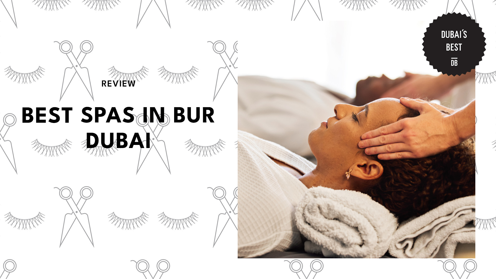Top 5 Most Relaxing Bur Dubai Spas for Treat Yourself Days [2025]